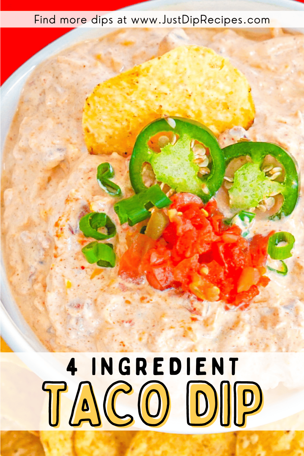 The Best 4 Ingredient Taco Dip - Just Dip Recipes